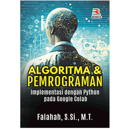 Jual Algoritma dan Pemrograman Implementasi dengan Python pada Google Colab - Falahah - RD ...