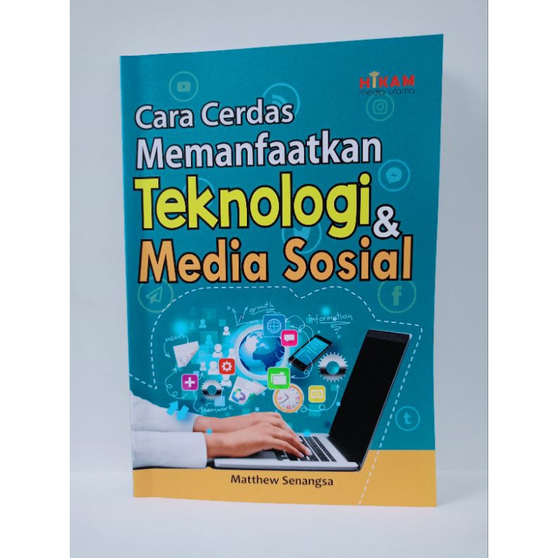 Jual Buku Cara Cerdas Memanfaatkan Teknologi dan Media Sosial | Shopee Indonesia