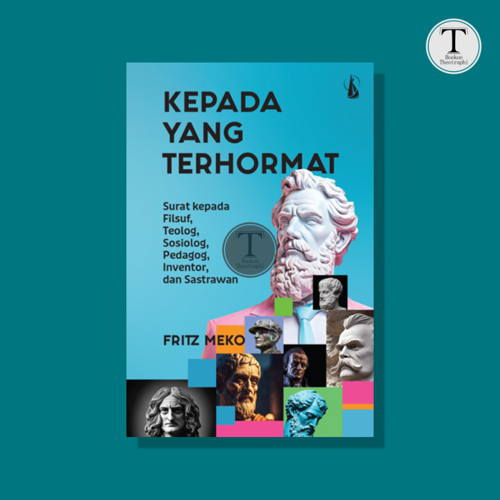 Jual Kepada yang Terhormat: Surat kepada Filsuf, Teolog, Sosiolog ...