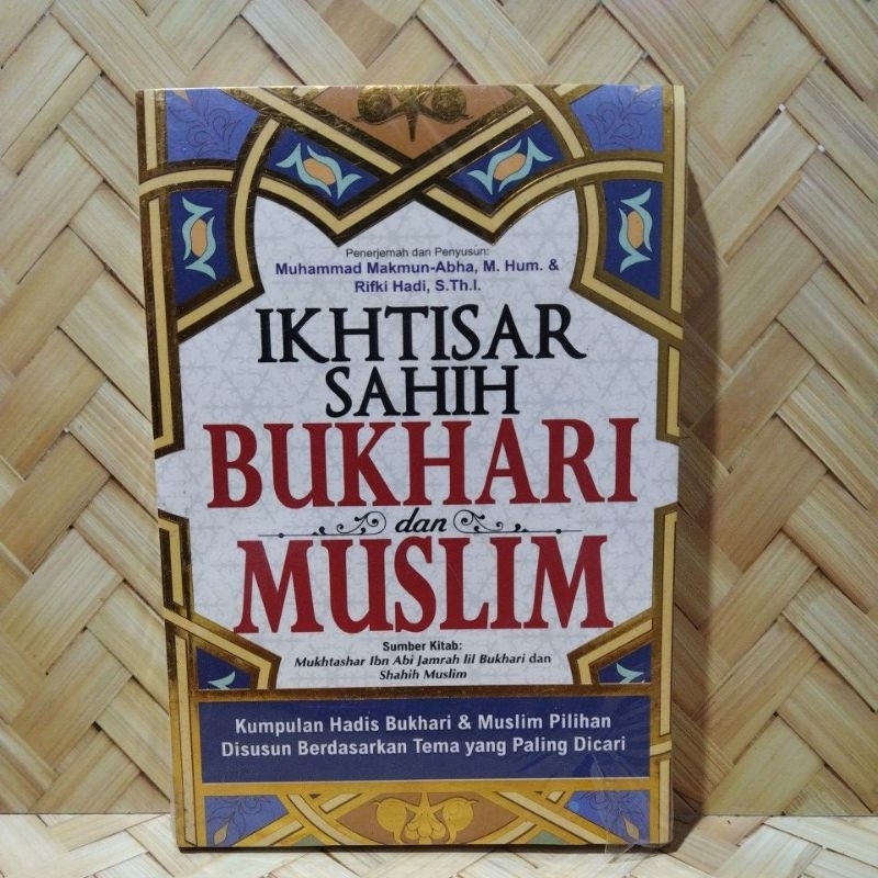 Jual Ikhtisar sahih bukhari dan muslim. kumpulan hadis bukhari & muslim ...