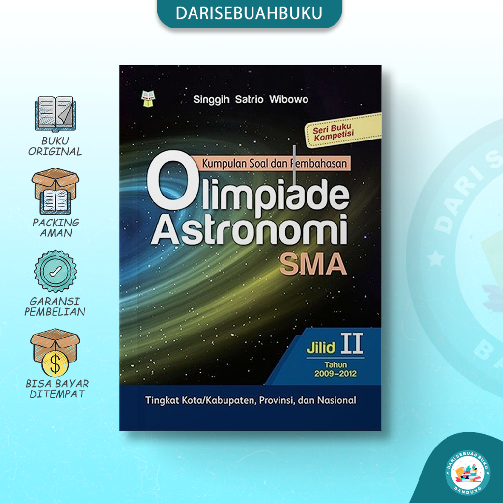 Jual Buku KUMPULAN SOAL & PEMBAHASAN - OSN ASTRONOMI Jilid 2 (KEDUA) - Edisi Tahun 2009 - 2012 ...