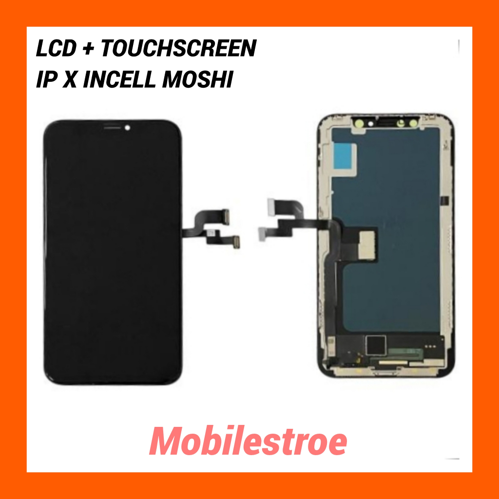 Jual LCD + TOUCHSCREEN IP X INCELL (MERK MOSHI) | Shopee Indonesia