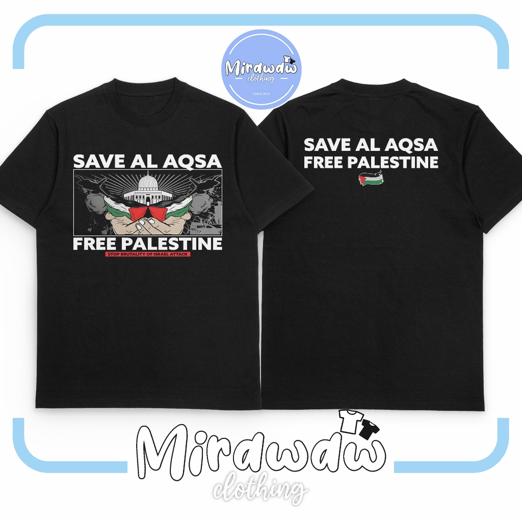 Jual Kaos SAVE AL AL AQSA FREE PALESTINE Stop Brutality Of Israel ...