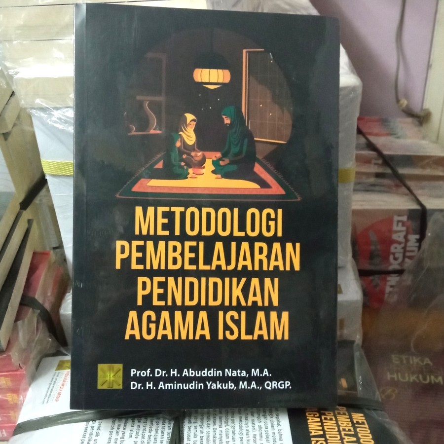Jual Buku Metodologi Pembelajaran Pendidikan Agama Islam - Prof. Dr. H ...