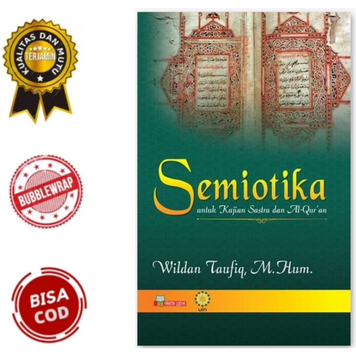 Jual Buku Semiotika untuk Kajian Sastra dan Al-Quran - Wildan Taufiq, M.Hum | Shopee Indonesia