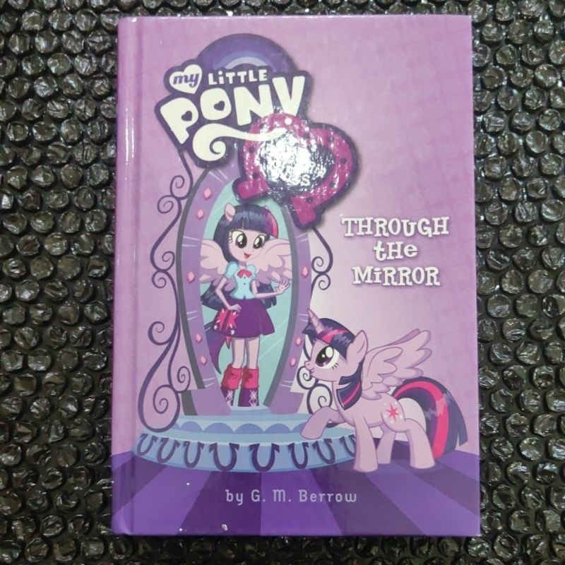Jual my little pony equestria girls through the mirror BY G M BERROW ...