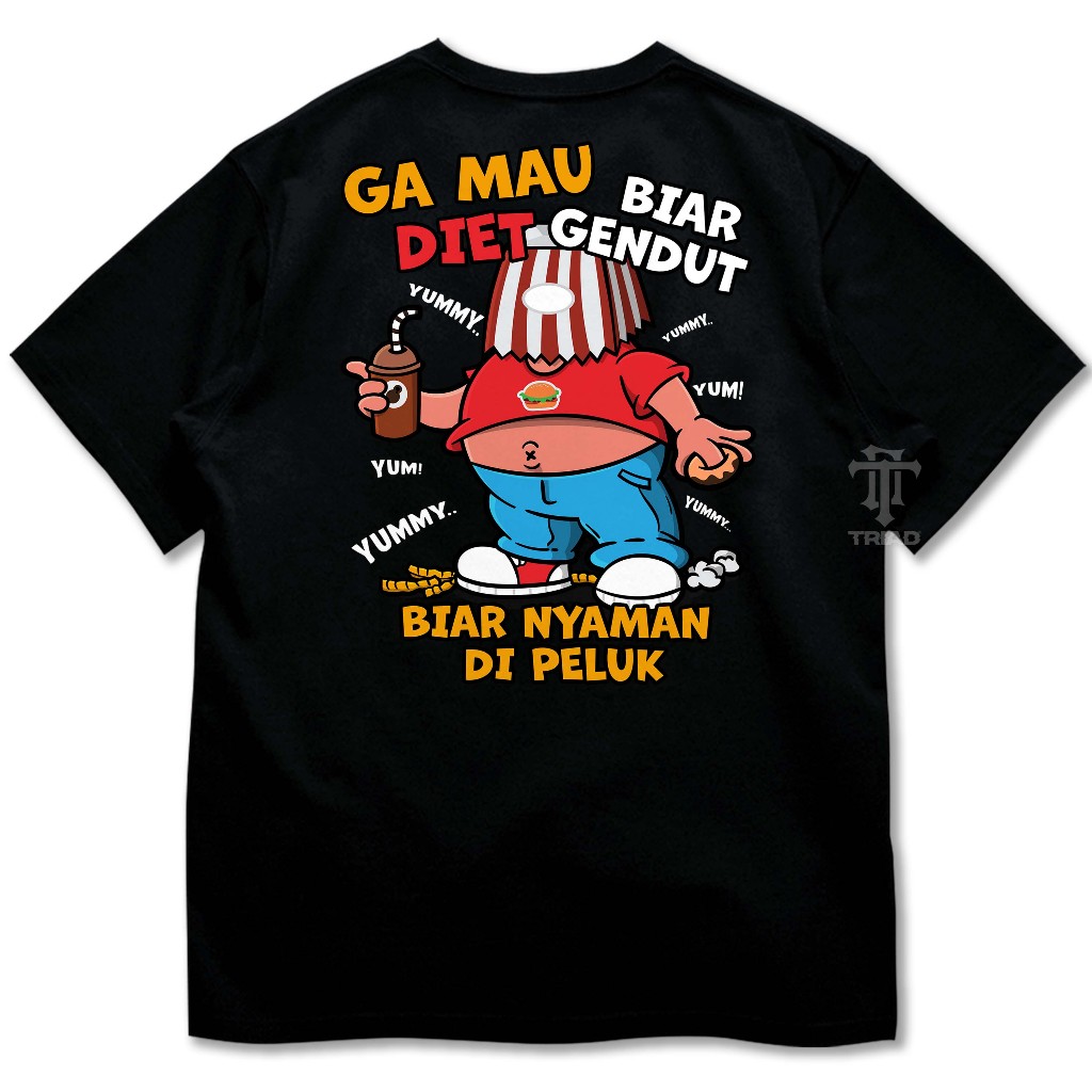 Jual Kaos Plesetan Meme Gendut Nyaman Dipeluk | Baju Distro Kata Kata ...