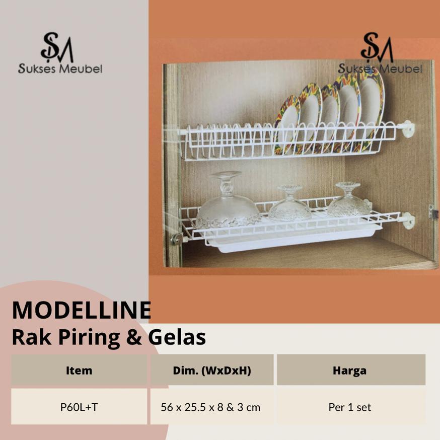 Jual P60L+T MODELLINE / RAK PIRING DAN GELAS + TATAKAN MODELLINE P60L+T ...