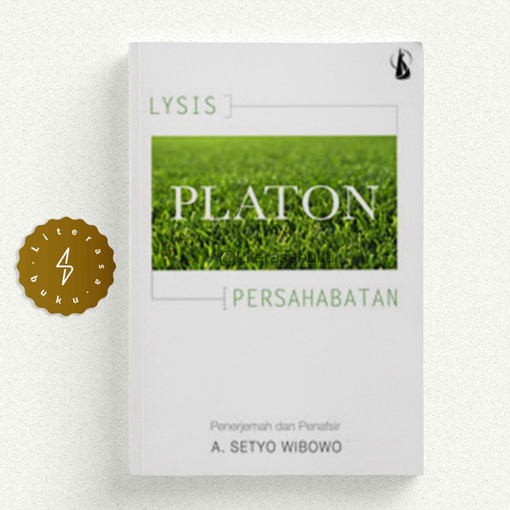 Jual Buku Platon : Lysis : Tentang Persahabatan | Shopee Indonesia