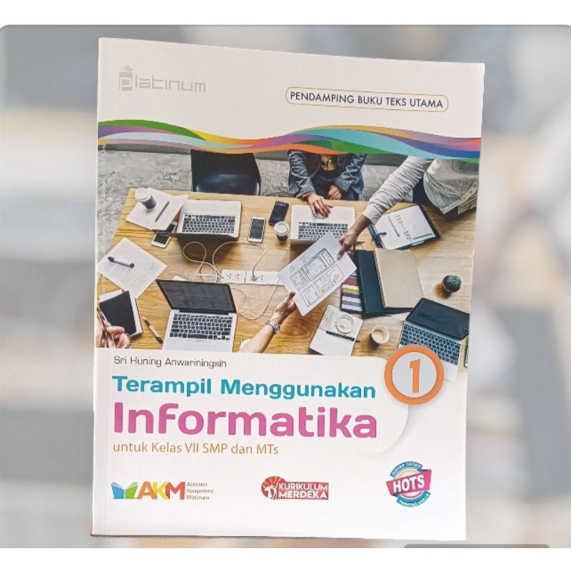 Jual BUKU INFORMATIKA UNTUK SMP/MTS KELAS 7 KURIKULUM MERDEKA PENERBIT PLATINUM TIGA SERAKAI ...