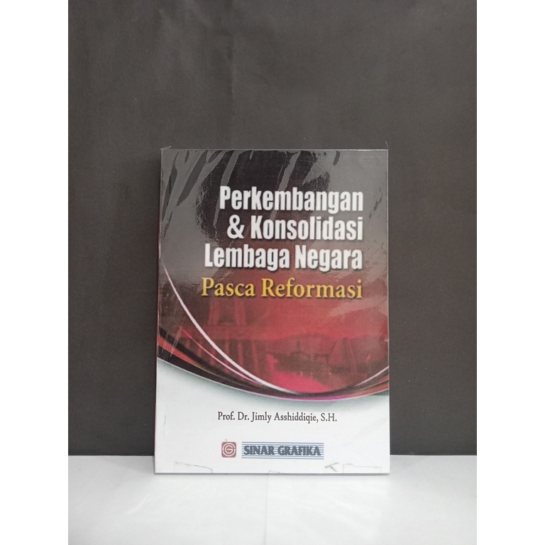 Jual Buku Perkembangan & Konsolidasi Lembaga Negara Pasca Reformasi - Prof. Dr. Jimly ...