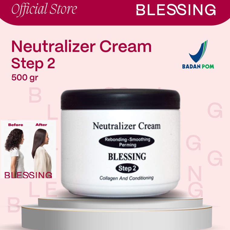 Jual BLESSING Neutralizer Cream 500 Gr | Step 2 Netral Bonding Hair ...