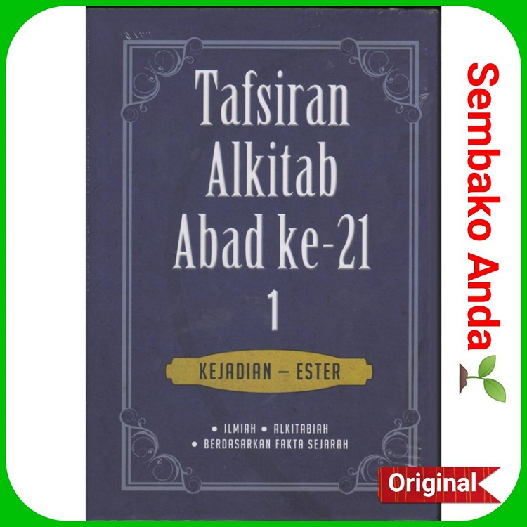 Jual Tafsiran Alkitab Abad ke-21 jilid 1. Kitab Kejadian - Ester ...