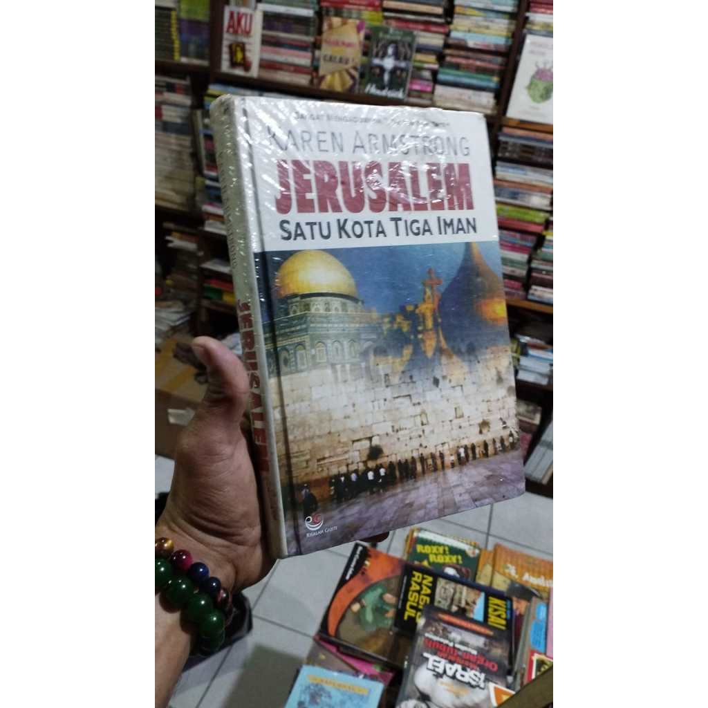 Jual BUku Jerusalem Satu Kota Tiga Iman Hc Karen Armstrong RisalahGusti ...