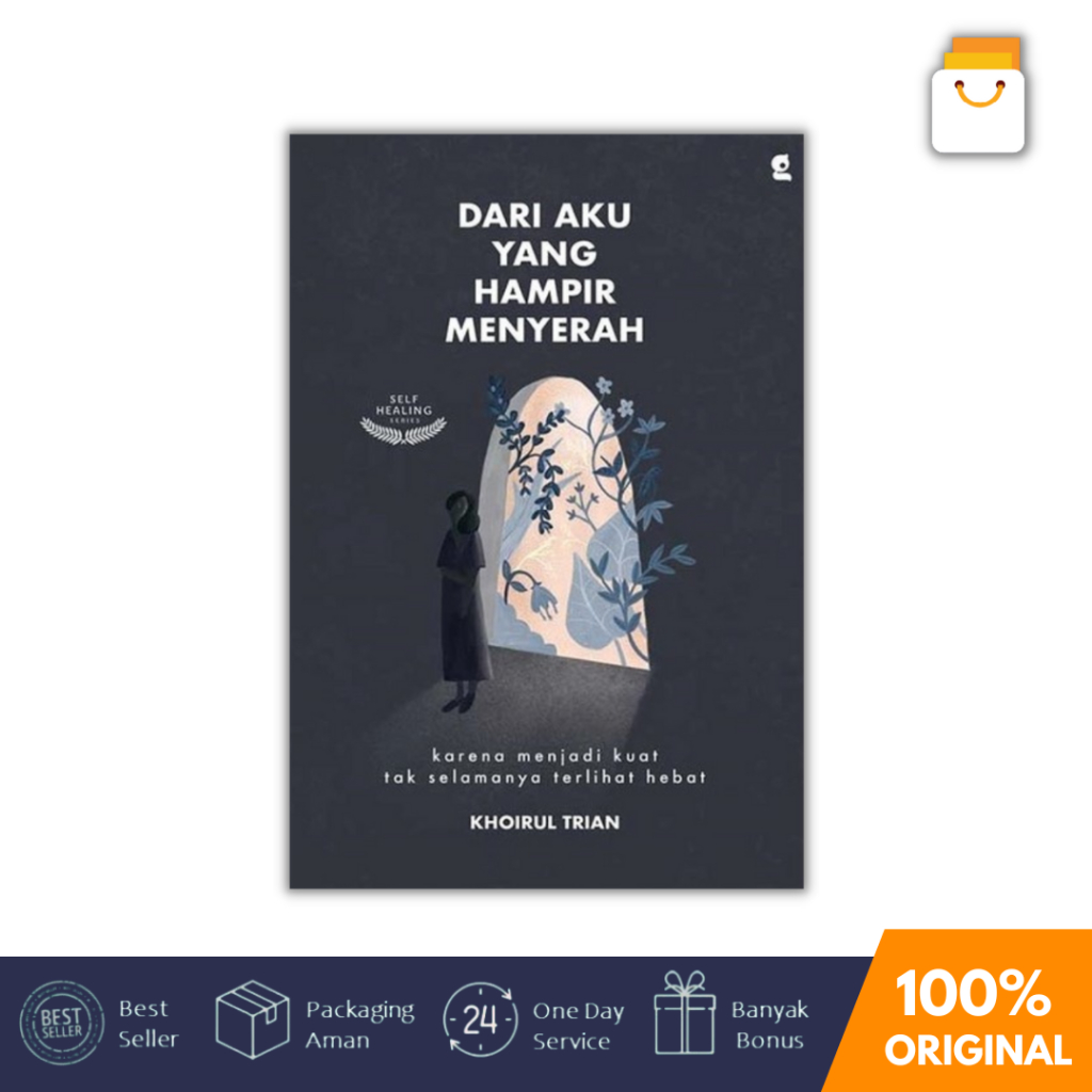Jual Buku Self Improvement - Dari Aku Yang Hampir Menyerah - Khoirul Trian - Gradien Mediatama ...