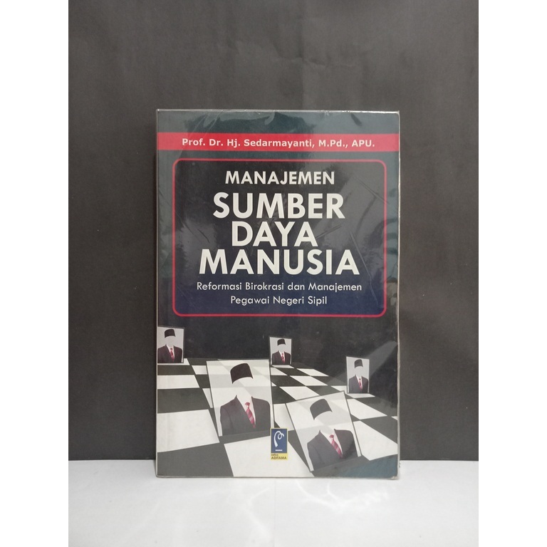 Jual Buku Manajemen Sumber Daya Manusia - Prof. Dr. Hj. Sedarmayanti, M.Pd., APU. | Shopee Indonesia