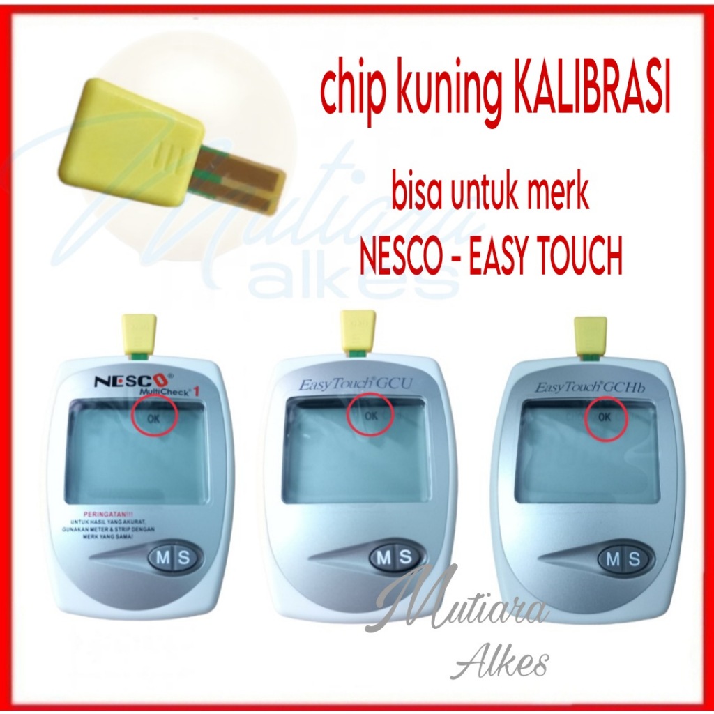Jual (MUTIARA ALKES) CHIP KUNING Kalibrasi Alat Easy Touch dan NESCO ...