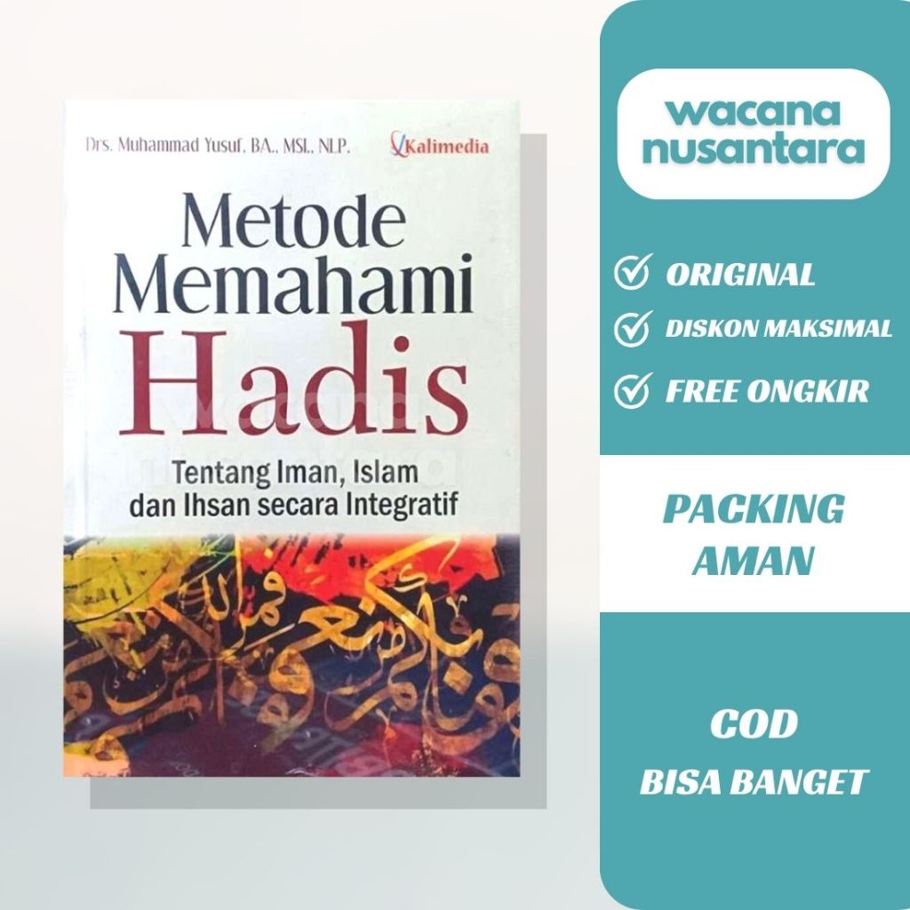 Jual Buku Metode Memahami Hadis tentang Iman, Islam, dan Ihsan secara ...