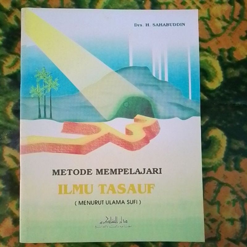 Jual Metode Mempelajari ilmu tasawuf menurut ulama sufi | Shopee Indonesia