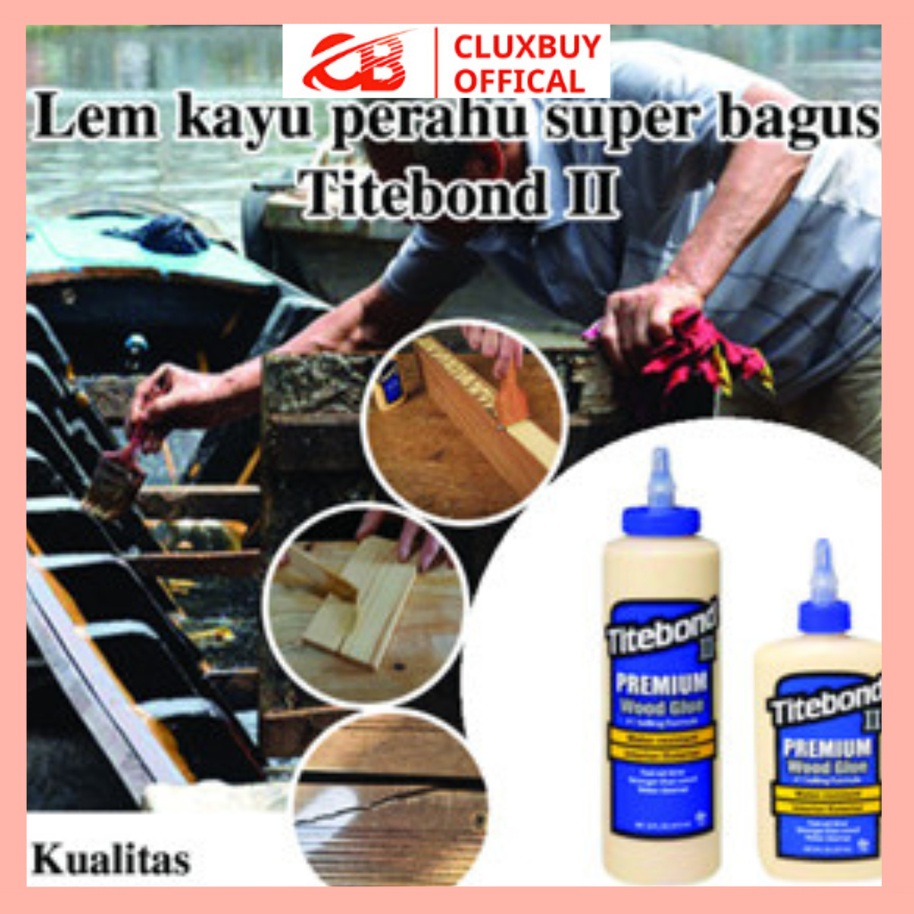 Jual Lem perbaikan kapal Titebond II, alat perbaikan kapal, lem super ...