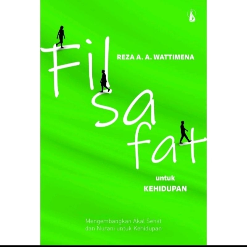 Jual Filsafat untuk kehidupan - Reza AA Wattimena | Shopee Indonesia