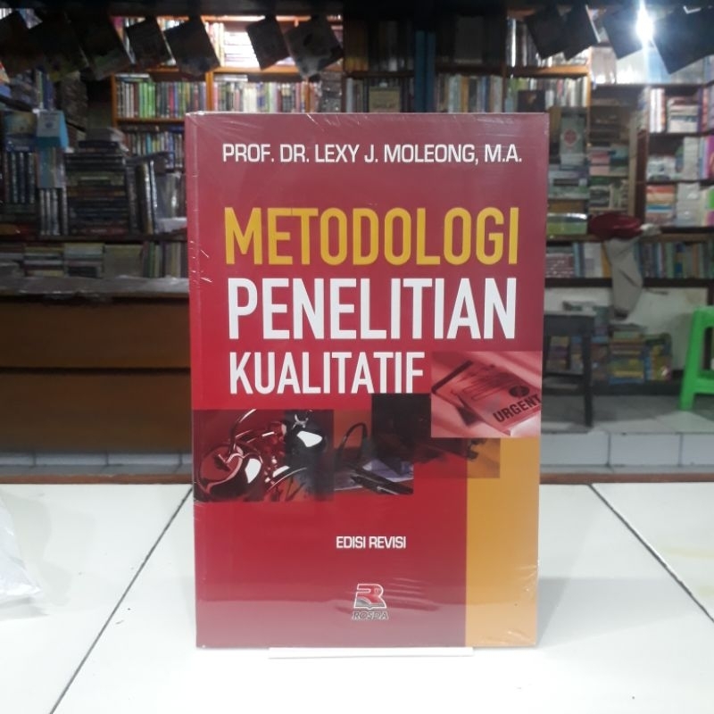 Jual Rosda Buku Metodologi Penelitian Kualitatif Lexy J Moleong Dr