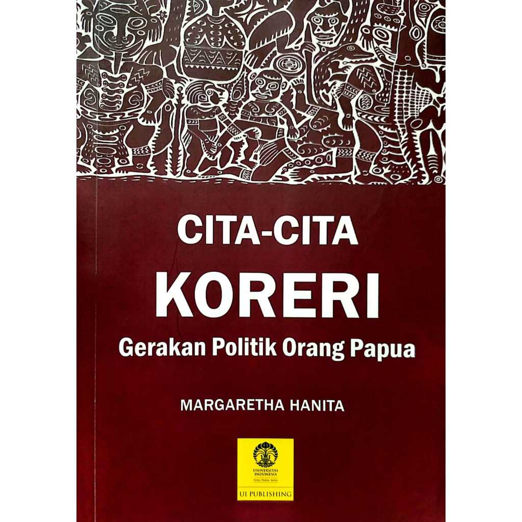 Jual Cita-Cita Koreri; Gerakan Politik Orang Papua | Shopee Indonesia