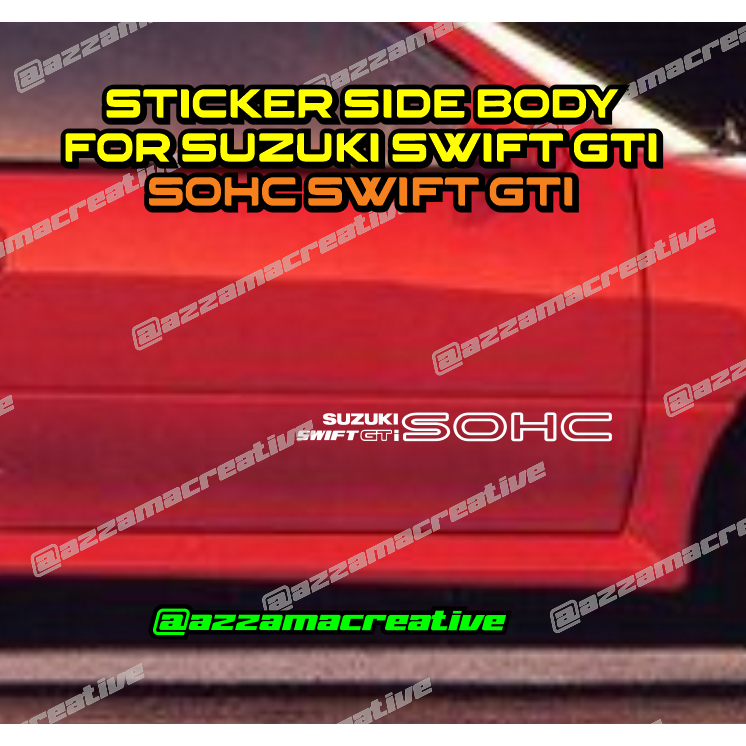 Jual Sticker SOHC SUZUKI SWIFT GTI For Suzuki Forsa Amenity Swift ...