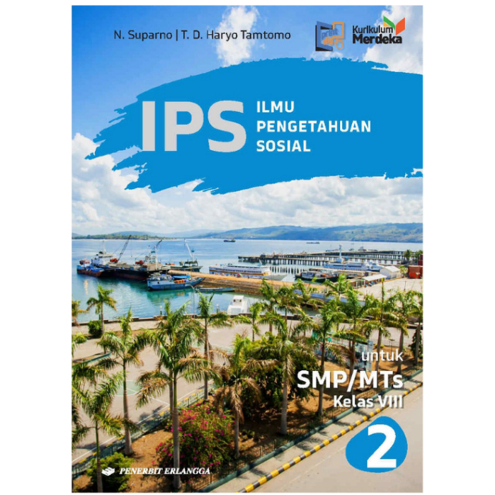 Jual Buku IPS Ilmu Pengetahuan Sosial Untuk SMP / MTs Kelas VIII 8 Kurikulum Merdeka Erlangga ...