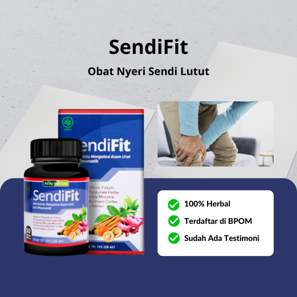 Jual Sendifit - Obat Nyeri Sendi Lutut, Obat Lutut Bengkak dan Sakit ...
