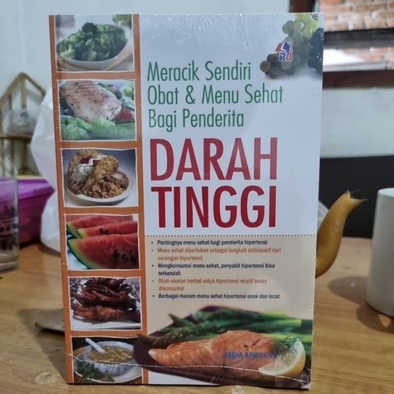 Jual Buku Meracik Sendiri Obat & Menu Sehat Bagi Penderita Darah Tinggi ...
