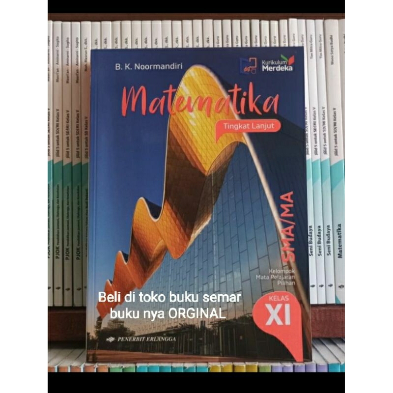 Jual BUKU MATEMATIKA SMA MA KLS XI KURIKULUM MERDEKA TINGKAT LANJUT | Shopee Indonesia