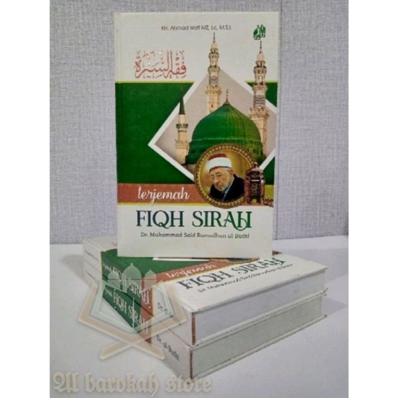 Jual Terjemah Fiqh Siroh - Fiqhus Siroh Dr. Said Ramadhan Al Buthi ...