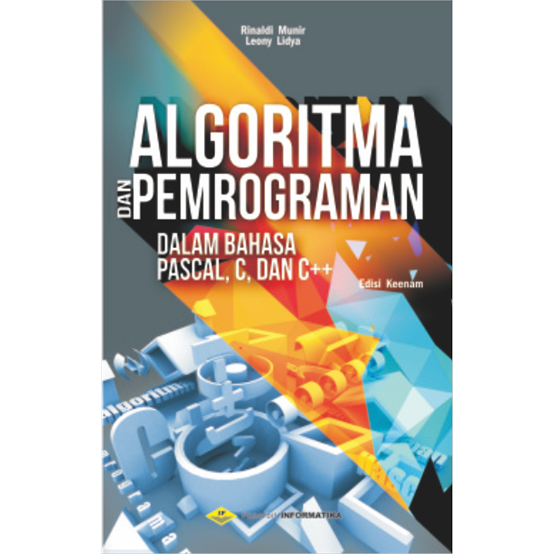 Jual ALGORITMA & PEMROGRAMAN Dalam Bahasa Pascal, C & C++ (Edisi Keenam ...