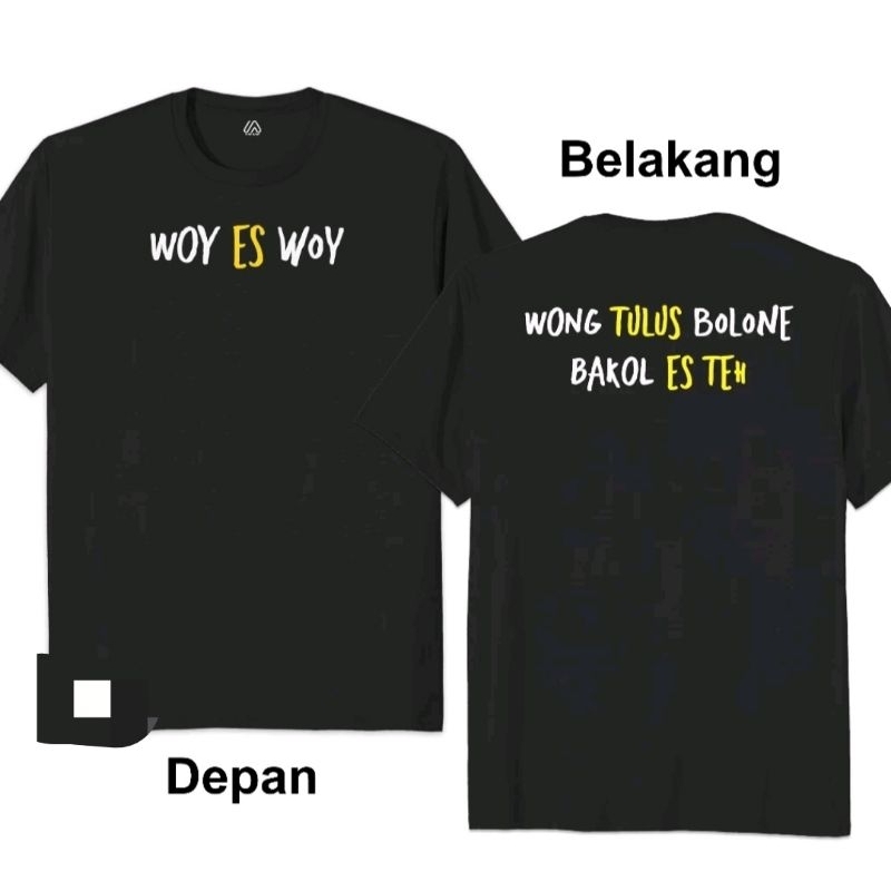 Jual KAOS WOY ES WOY WONG TULUS BOLONE BAKUL ES TEH | Shopee Indonesia