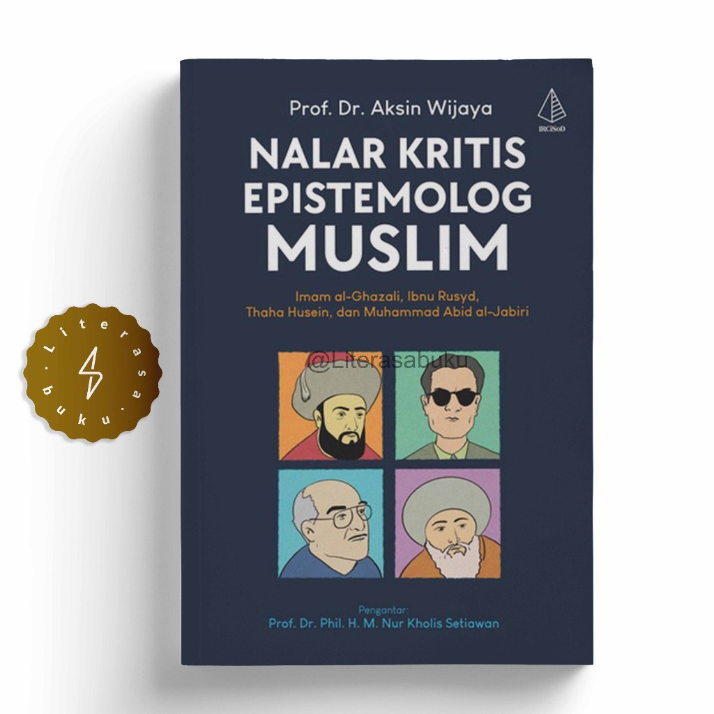 Jual Buku Nalar Kritis Epistemolog Muslim Imam al-Ghazali Ibnu Rusyd ...