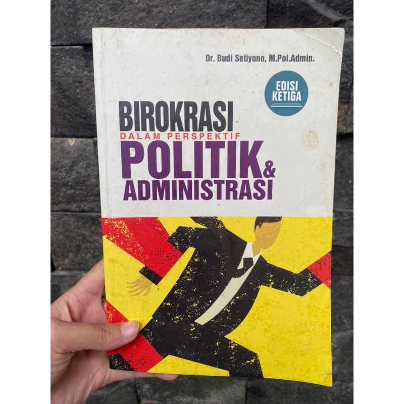 Jual Buku Birokrasi Dalam Perspektif Politik dan Administrasi - Dr ...