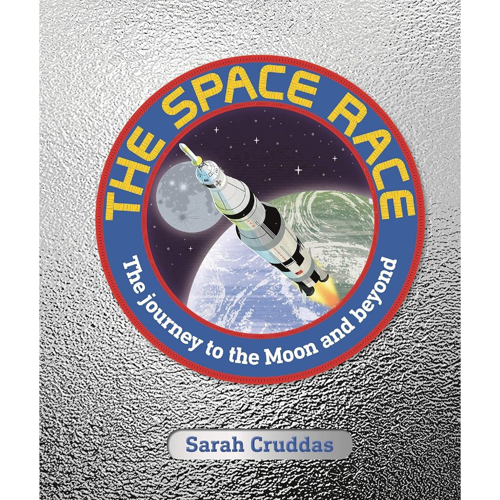 Jual The Space Race: The Journey to the Moon and Beyond - Sarah Cruddas ...