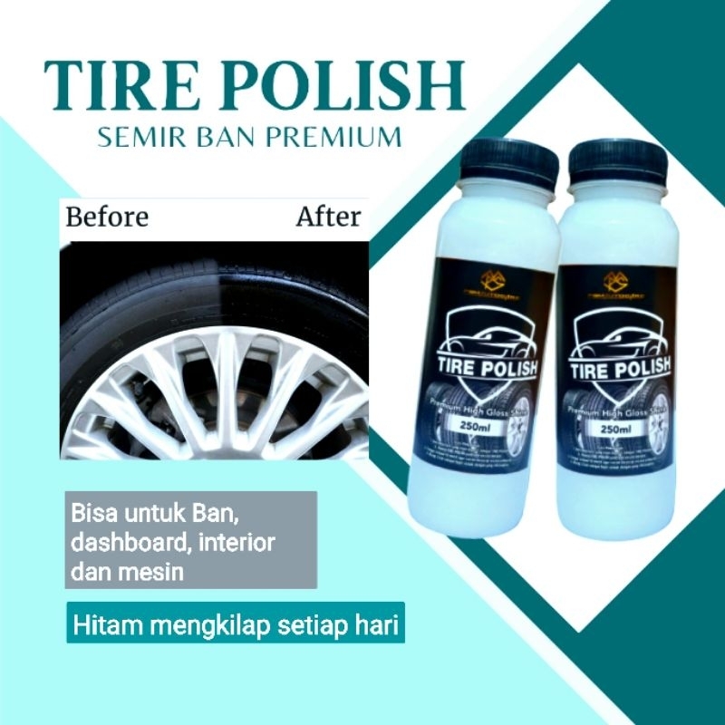 Jual TIRE POLISH 250ML, Semir Ban Mobil , Semir Ban Motor , Semir Ban ...