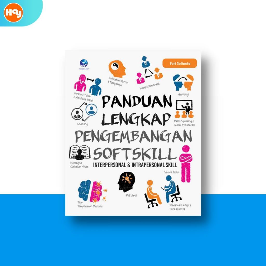 Jual Buku Panduan Lengkap Pengembangan Softskill, Interpersonal Dan Intrapersonal Skill ...