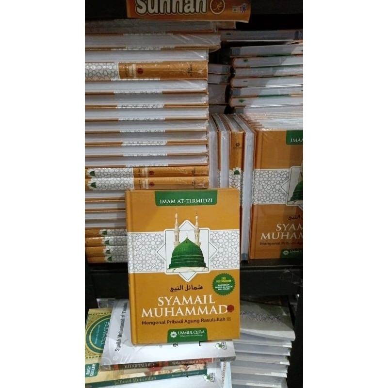 Jual SYAMAIL MUHAMMAD MENGENAL PRIBADI AGUNG RASULULLAH | Shopee Indonesia
