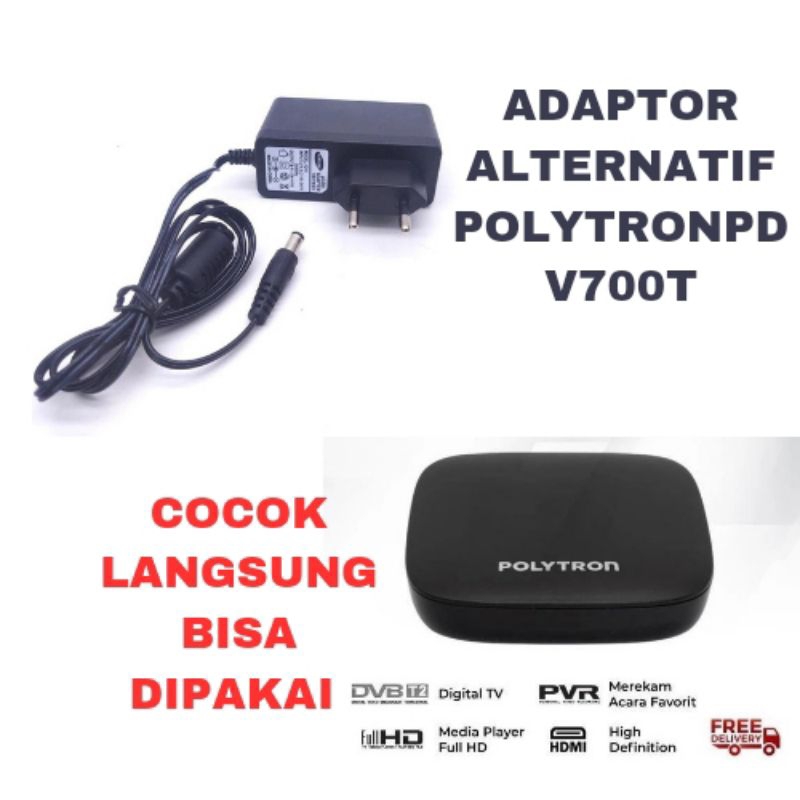 Jual POWER ADAPTOR/CAS/CHARGER ALTERNATIF STB POLYTRON PDV 700T2 ...