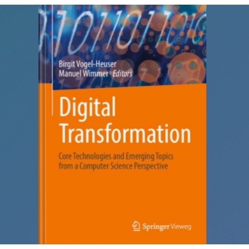 Jual Buku Digital Transformation: Core Technologies and Emerging Topics from a Computer Science ...