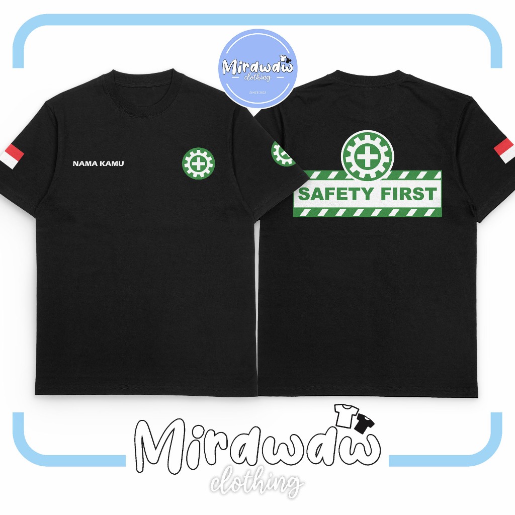 Jual Kaos Keselamatan Pertama Safety First Gratis Nama Kamu Baju Distro ...