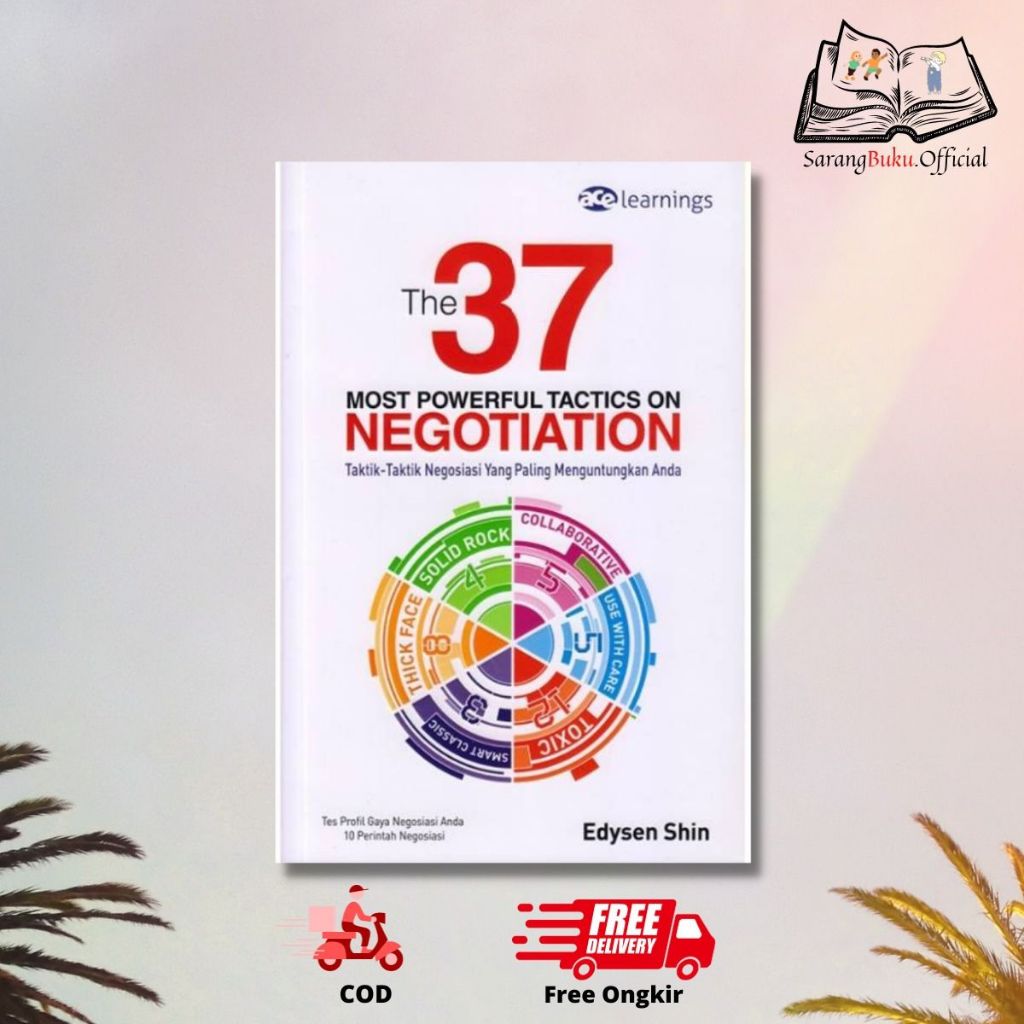 Jual Buku THE 37 MOST POWERFUL TACTICS ON NEGOTIATION - EDYSEN SHIN - ALFA CEMERLANG EDINDO PT ...