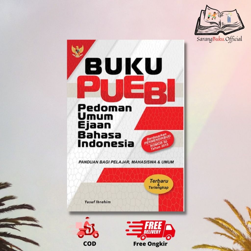 Jual BUKU PUEBI PEDOMAN UMUM EJAAN BAHASA INDONESIA - YUSUF IBRAHIM ...