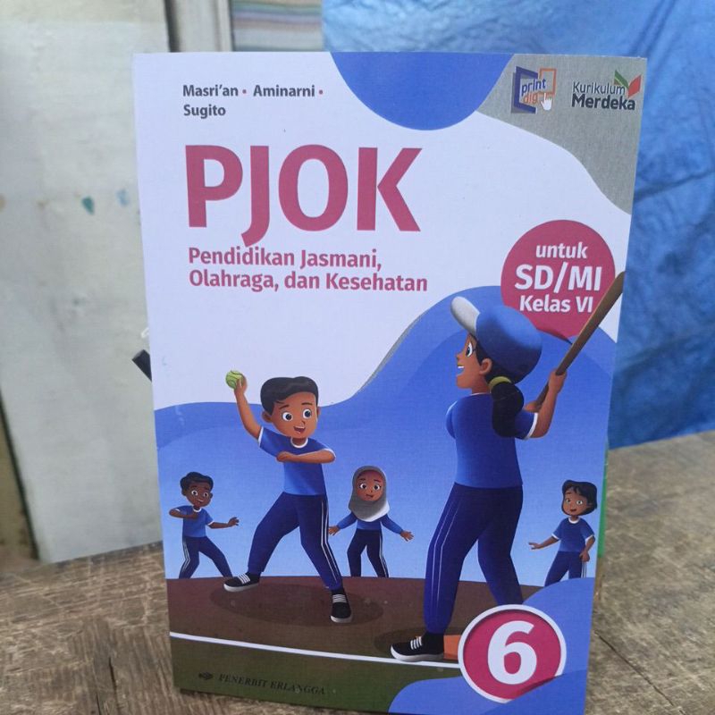Jual PJOK PENDIDIKAN JASMANI OLAHRAGA DAN KESEHATAN UNTUK SD / MI KELAS 6 KURIKULUM MERDEKA ...