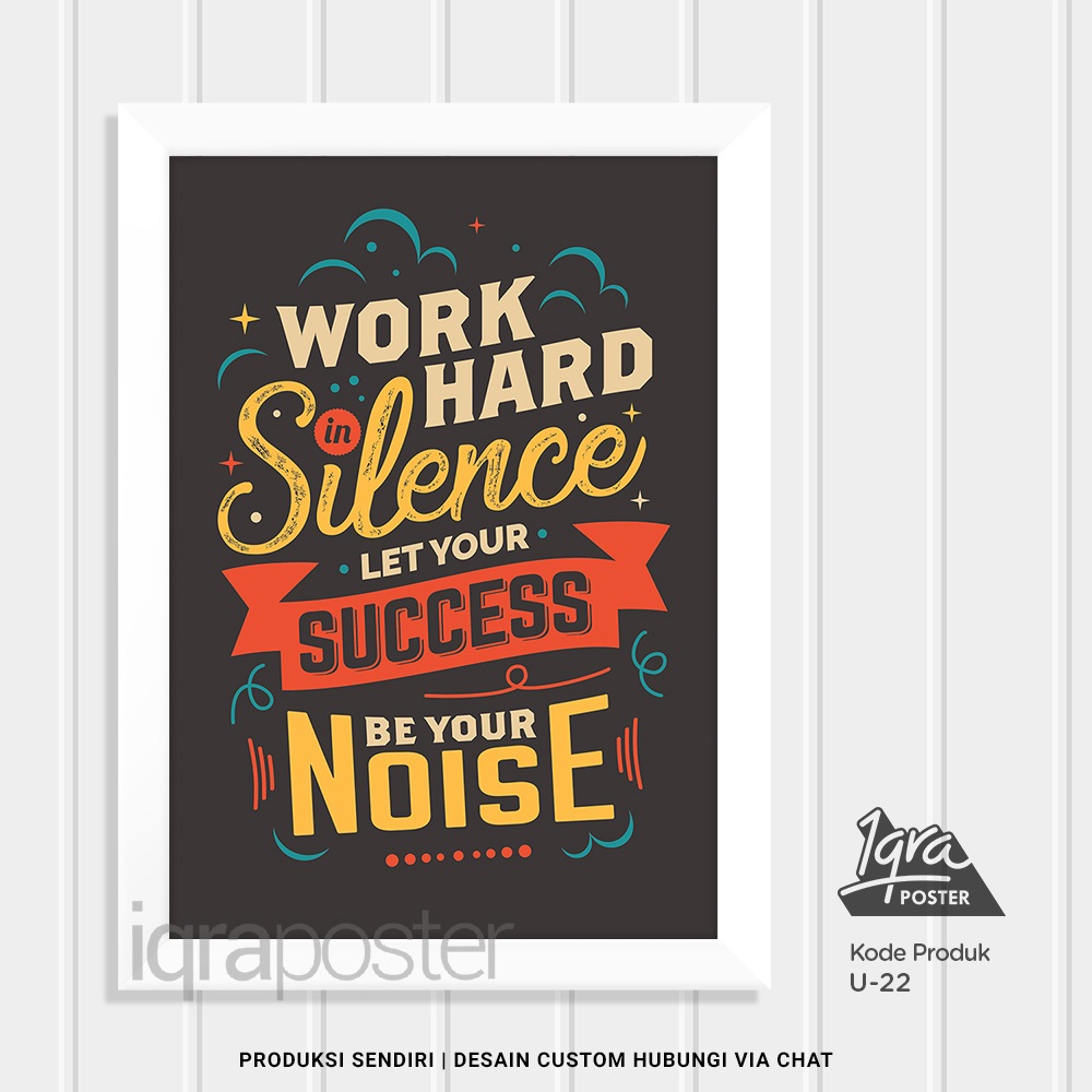 Jual Work Hard in Silence - Poster Motivasi & Pigura Bingkai A4 ...