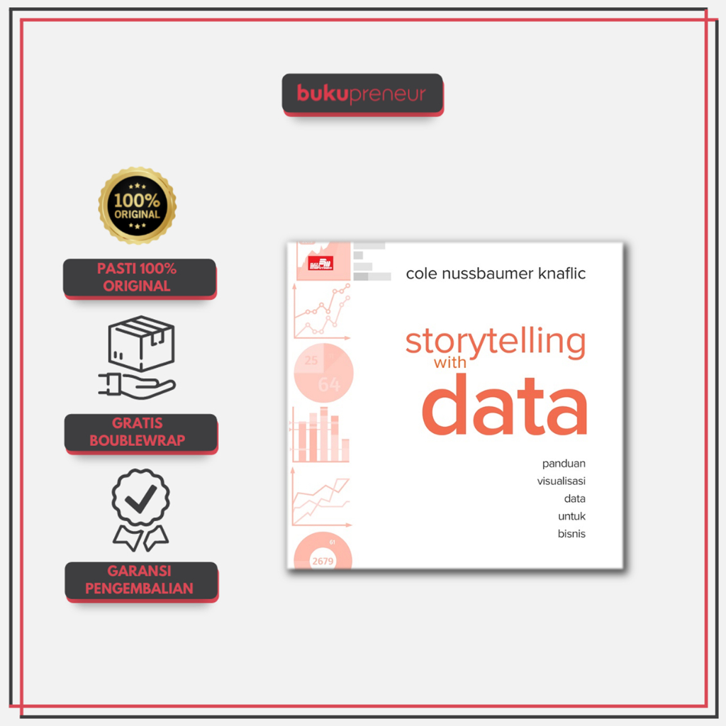 Jual Bukupreneur - Storytelling with Data - Cole Nussbaumer Knaflic ...