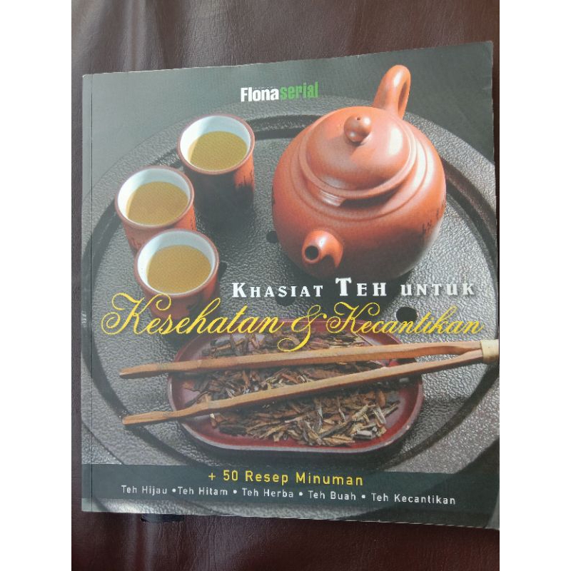 Jual Buku Majalah Khasiat teh untuk Kesehata & Kecantikan + 50 resep ...